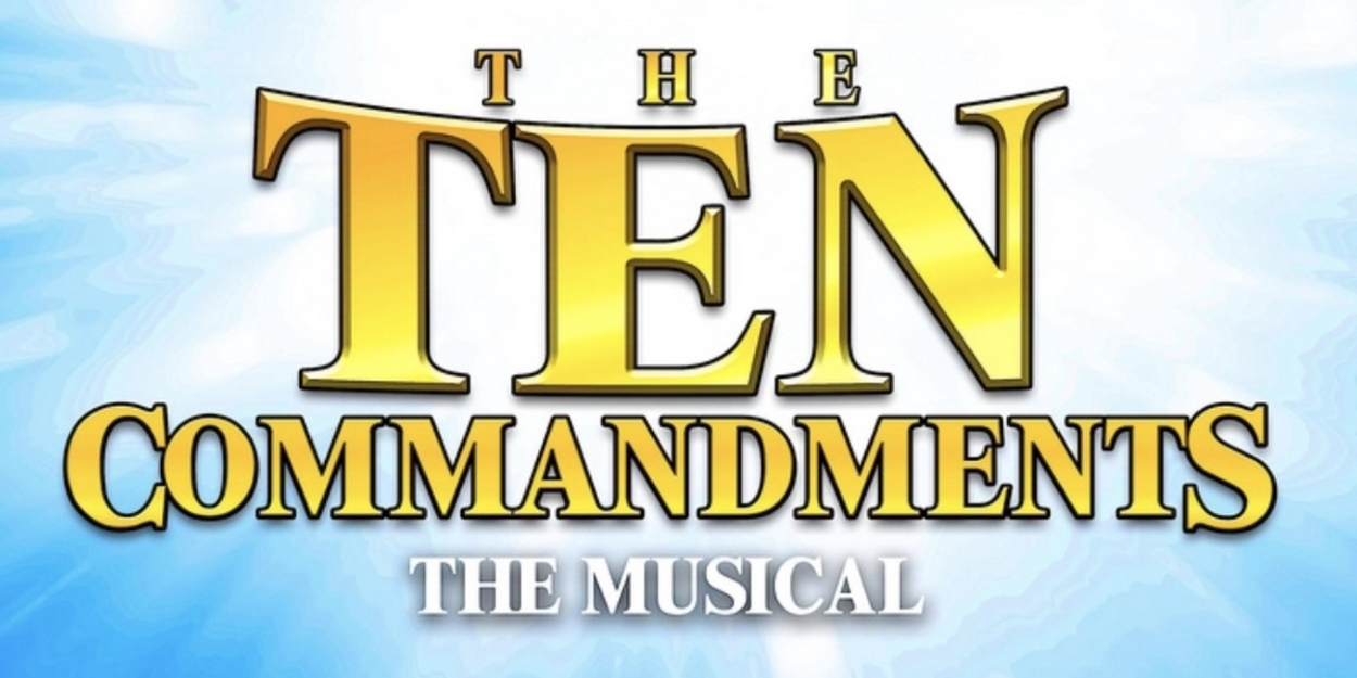 THE TEN COMMANDMENTS The Musical is Coming Off-Broadway!