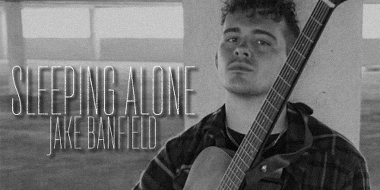 Country Newcomer Jake Banfield Releases 'Sleeping Alone'