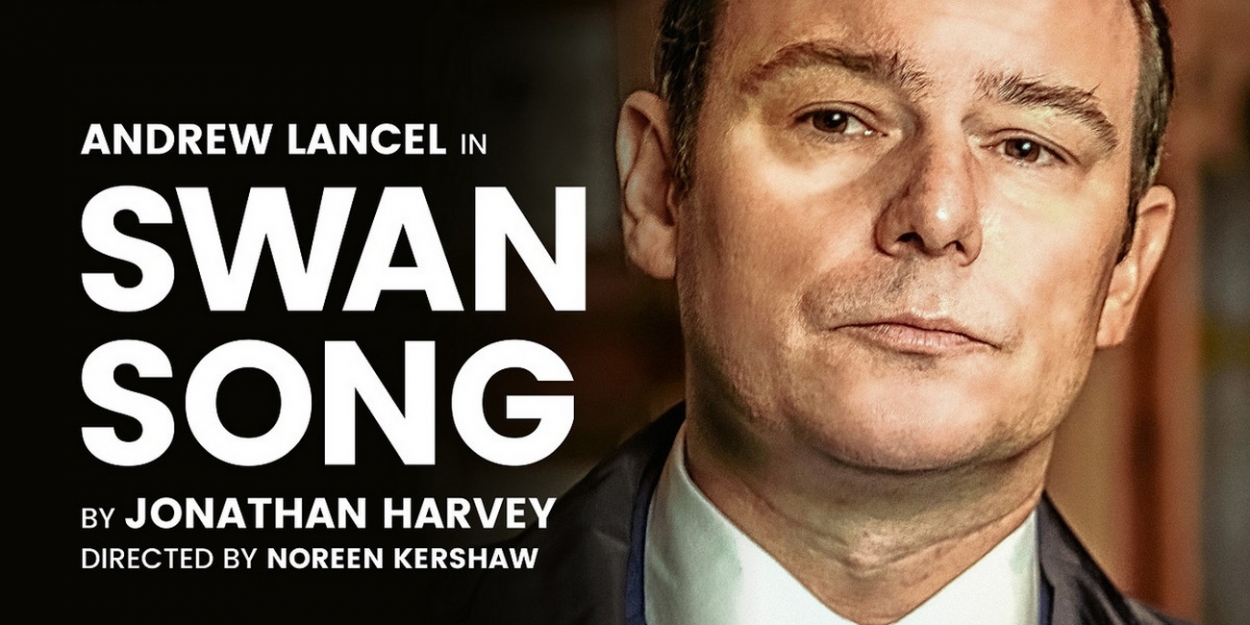 One-Man Comedy SWAN SONG To Tour UK Starring Andrew Lancel