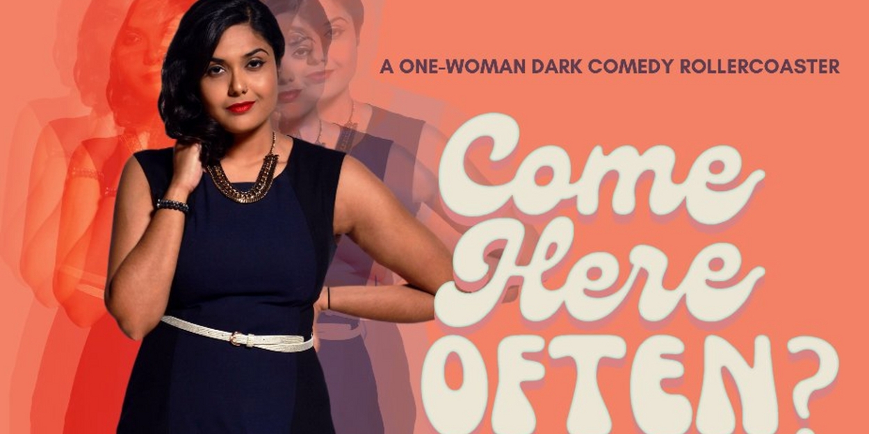 COME HERE OFTEN? By Shohana Sharmin Announced At Buddies In Bad Times ...