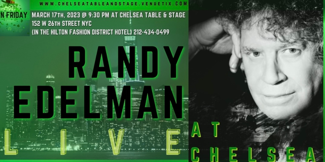 Composer Randy Edelman To Return To Chelsea Table + Stage For A Special ...