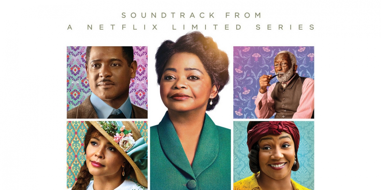 'Self-Made: Inspired By The Life Of Madam C.J. Walker' Soundtrack ...