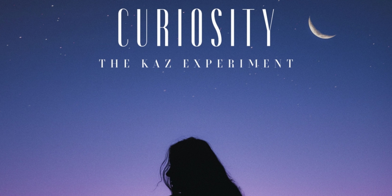 The Kaz Experiment Release Captivating Instrumental Single 'Curiosity'