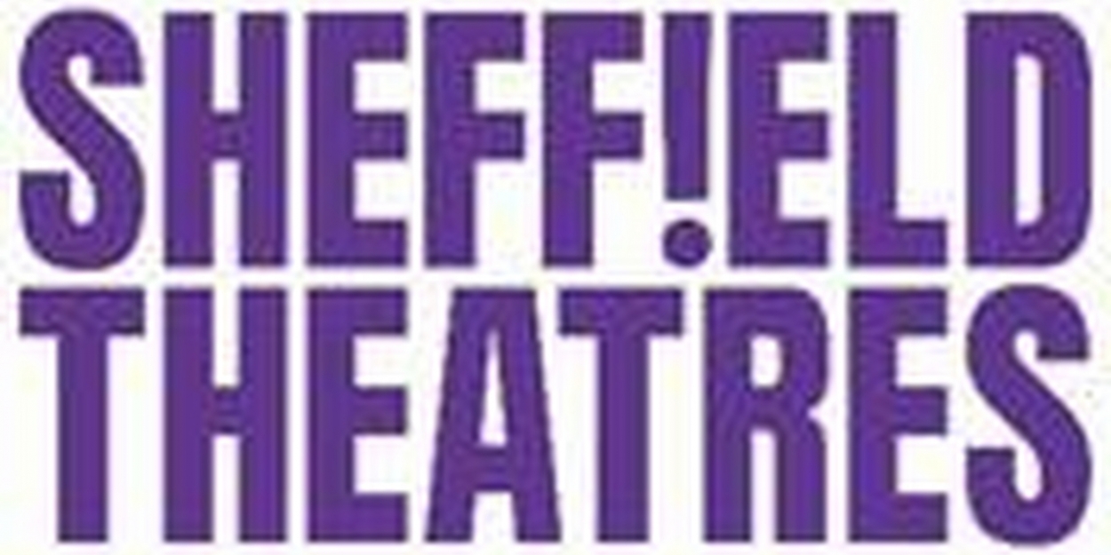 Sheffield Theatres Launches The Together Season Festival