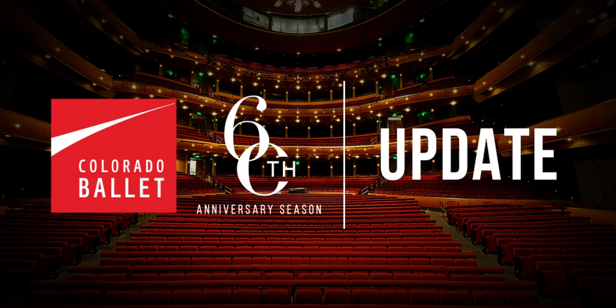 Colorado Ballet Announces Cancellations And Updates To Its 60th ...