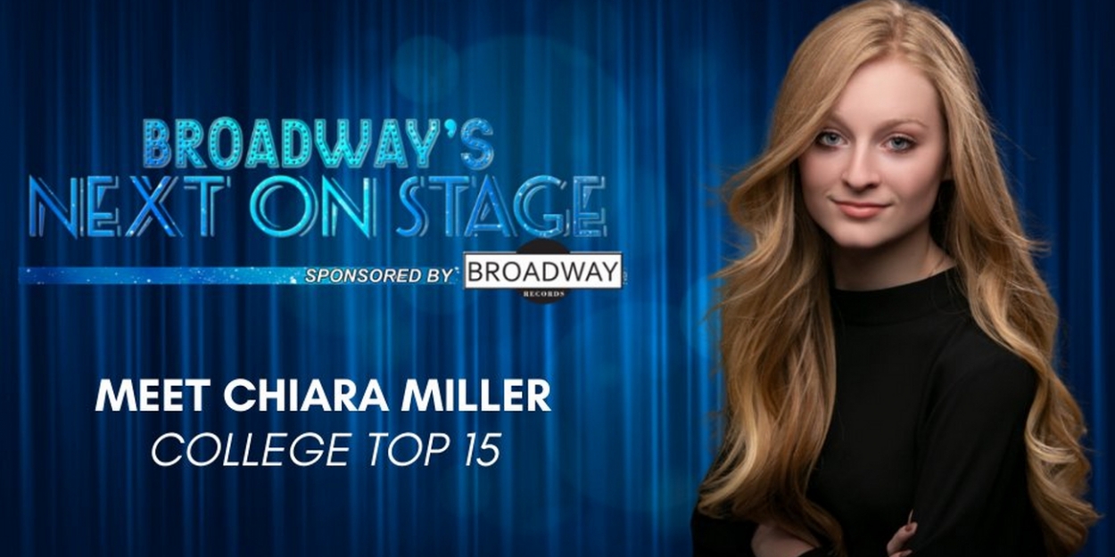 Meet the Next on Stage Top 15 Contestants - Chiara Miller