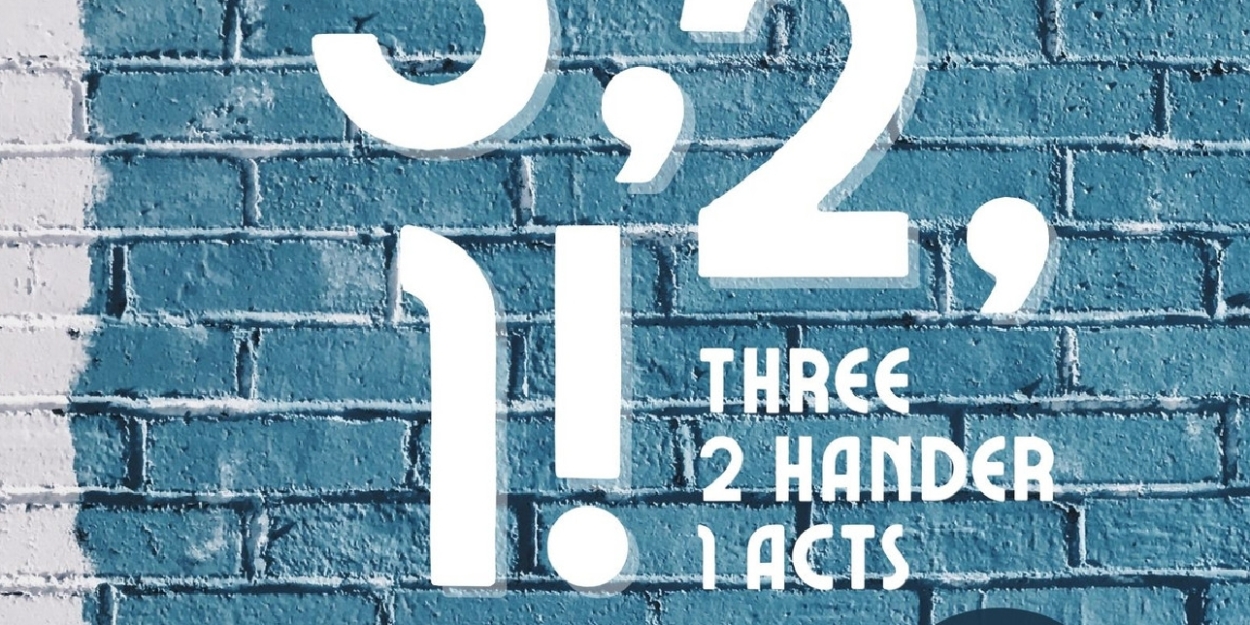 3, 2, 1! Brings Three One Acts to The Producers Club Theater This November