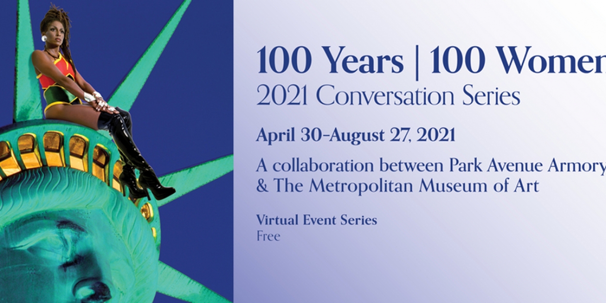 100 YEARS | 100 WOMEN 2021 Conversation Series Announced