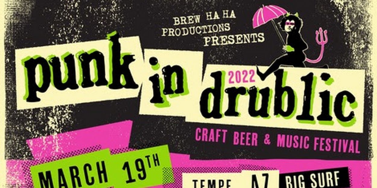 Brew Ha Ha Productions Presents Punk In Drublic Craft Beer & Music ...
