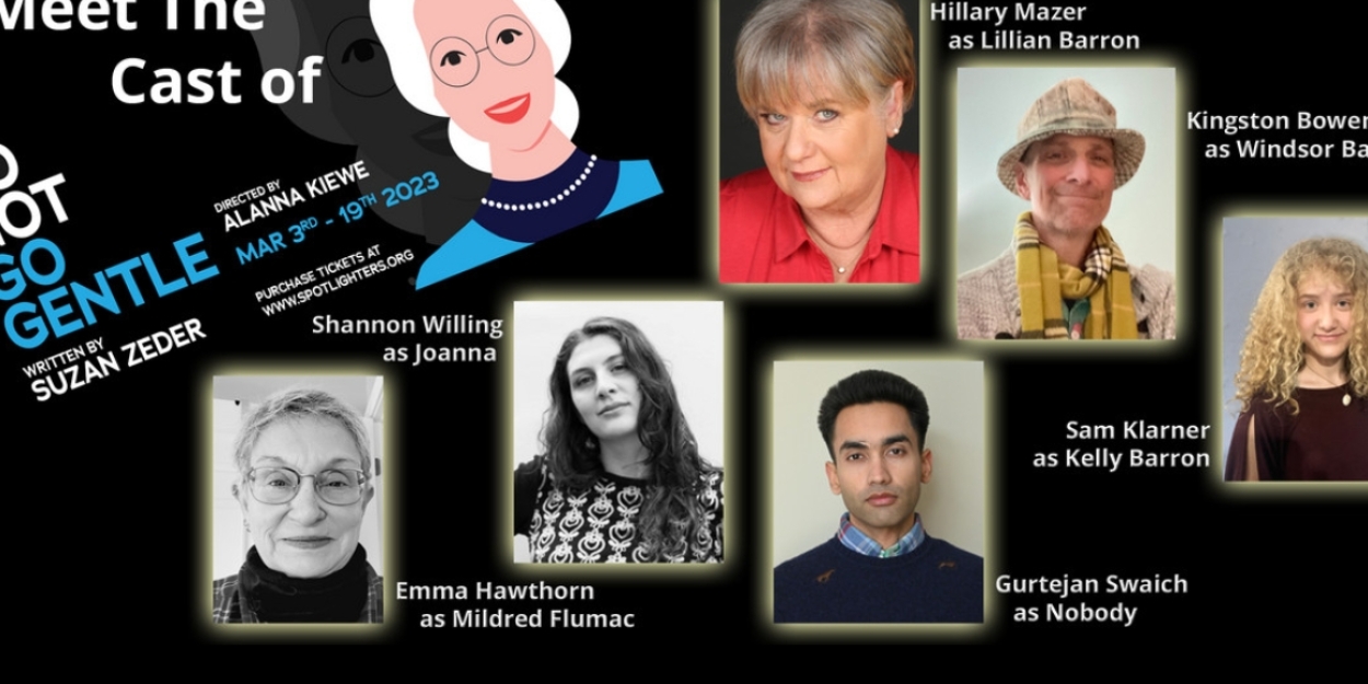 Spotlighters Will Open Suzan Zeder's DO NOT GO GENTLE
