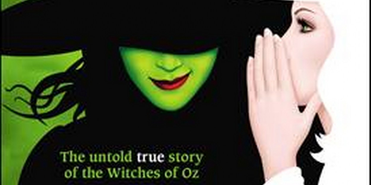 WICKED Will Return To DPAC in Fall 2020