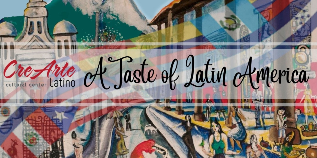 'A Taste of Latin America,' CreArte Latino's Inaugural Fundraising ...