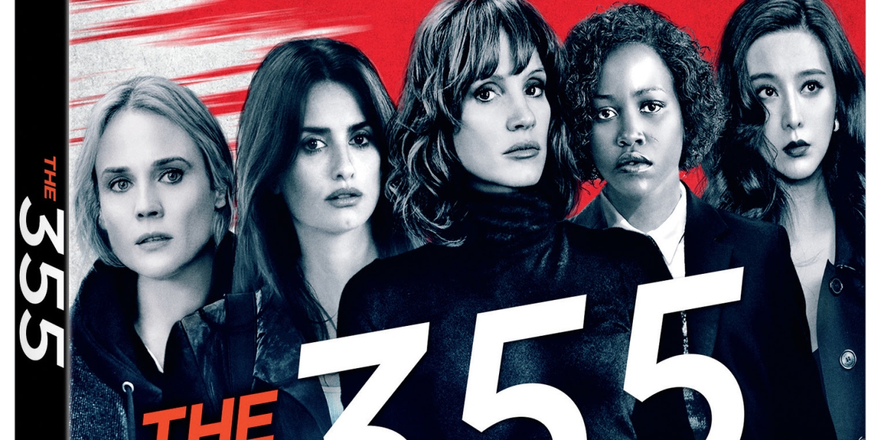 THE 355 Sets Digital, Blu-ray & Peacock Release