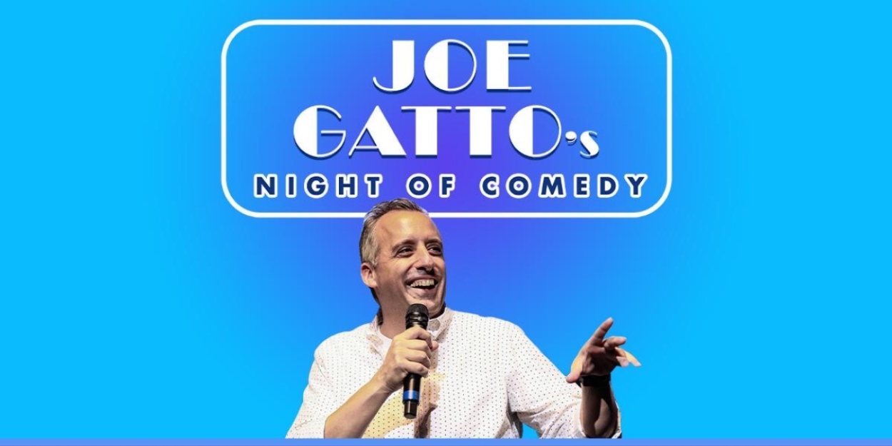 IMPRACTICAL JOKERS' Comedian Joe Gatto Is Coming To The Brown Theatre