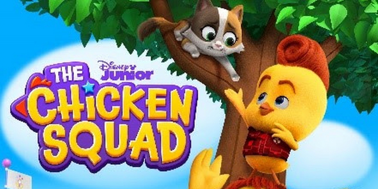 THE CHICKEN SQUAD Premieres May 14 on Disney Junior