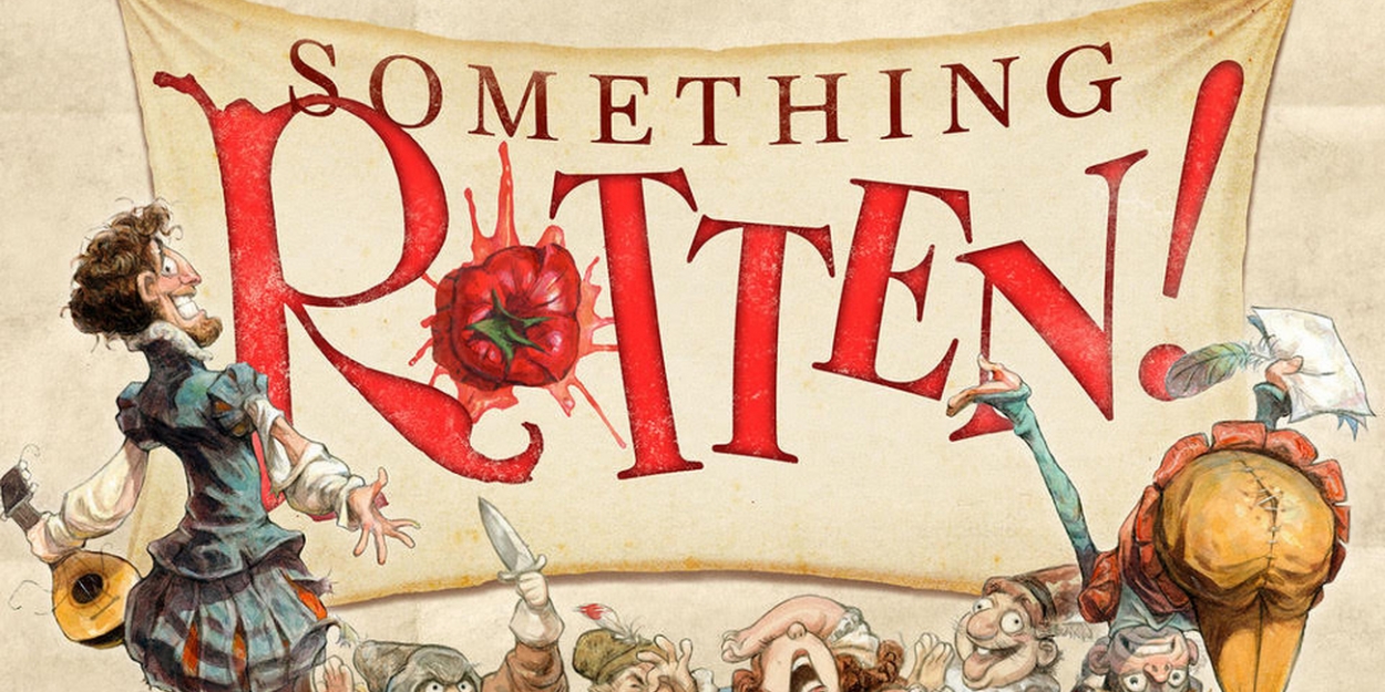 SOMETHING ROTTEN West Coast Regional Premiere Opens Musical Theatre ...