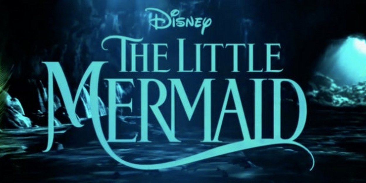 Live Action LITTLE MERMAID Will Begin Shooting This Summer