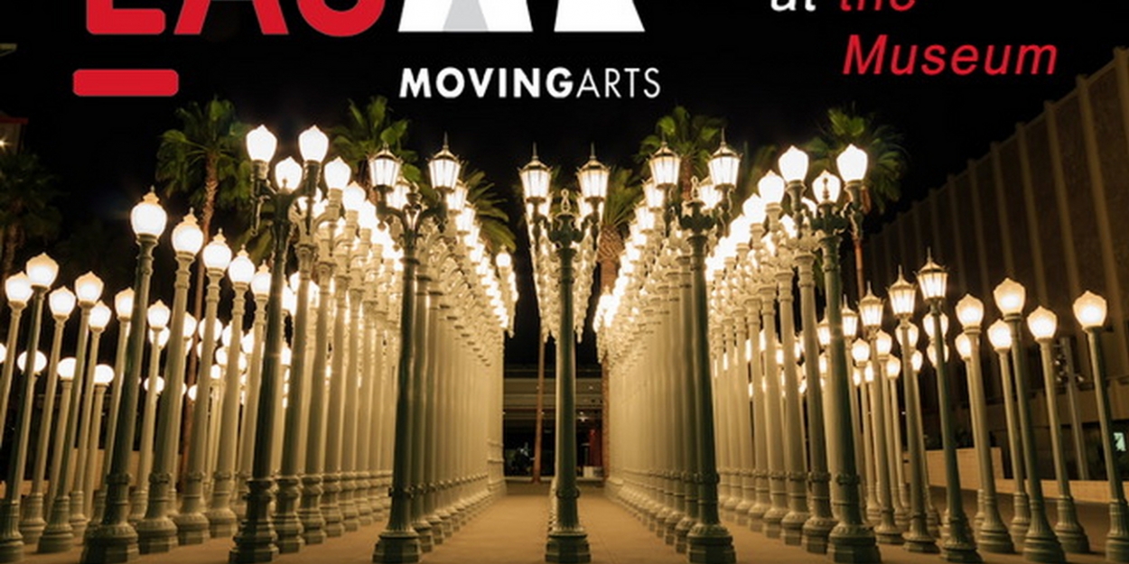 Moving Arts and LACMA Will Present THEATER AT THE MUSEUM