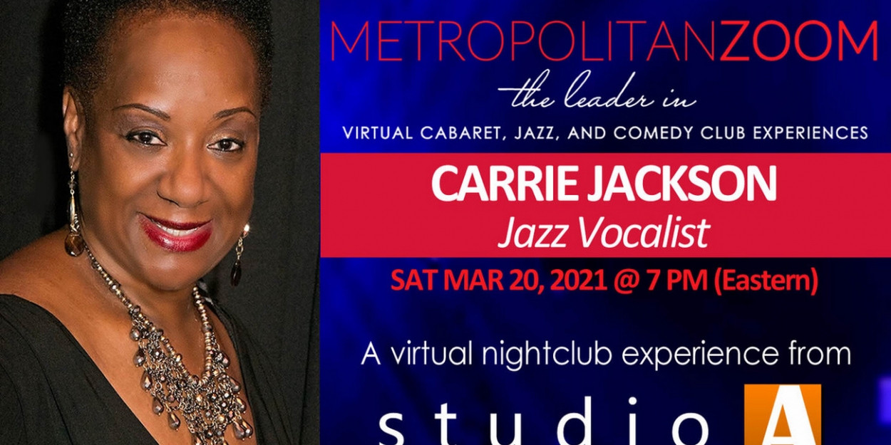 MetropolitanZoom Presents Carrie Jackson Performing The Great American ...