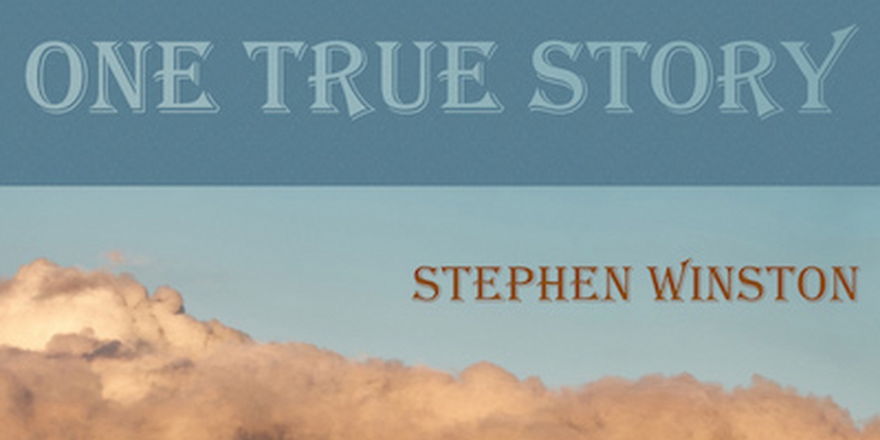 Stephen Winston Releases His New Single 'One True Story' From The ...
