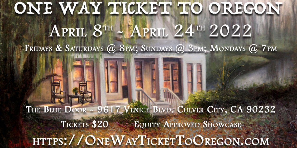ONE WAY TICKET TO OREGON Comes to The Blue Door in April