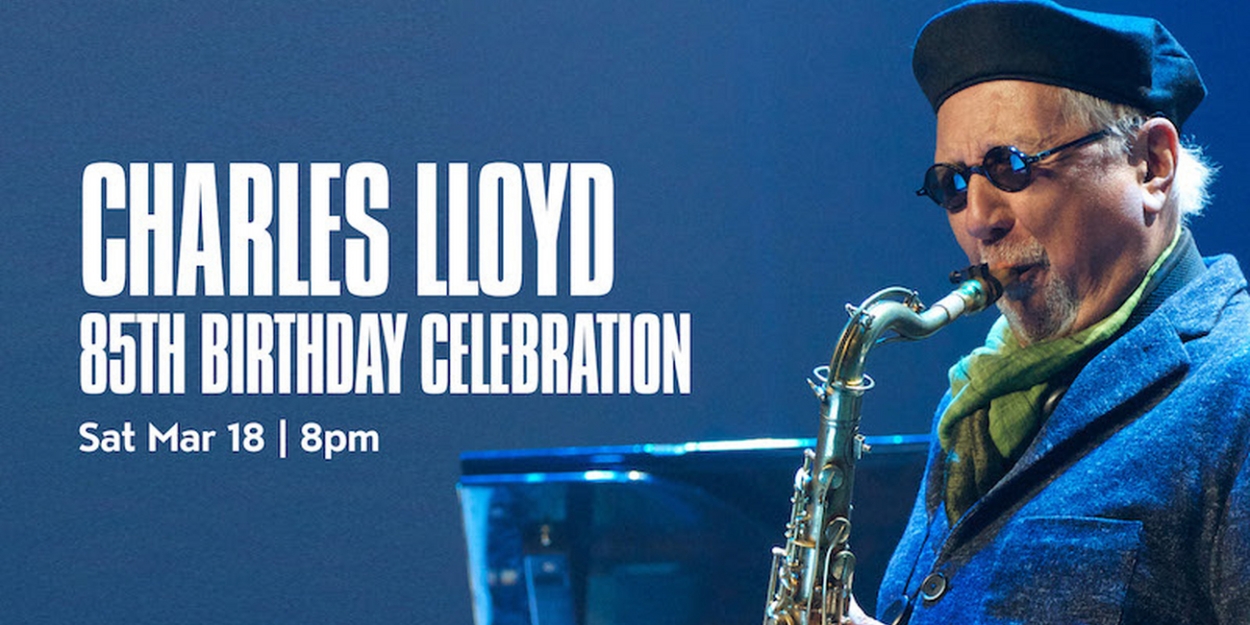 JAZZ AT NAZ Continues In March With Charles Lloyd and Clayton-Hamilton ...