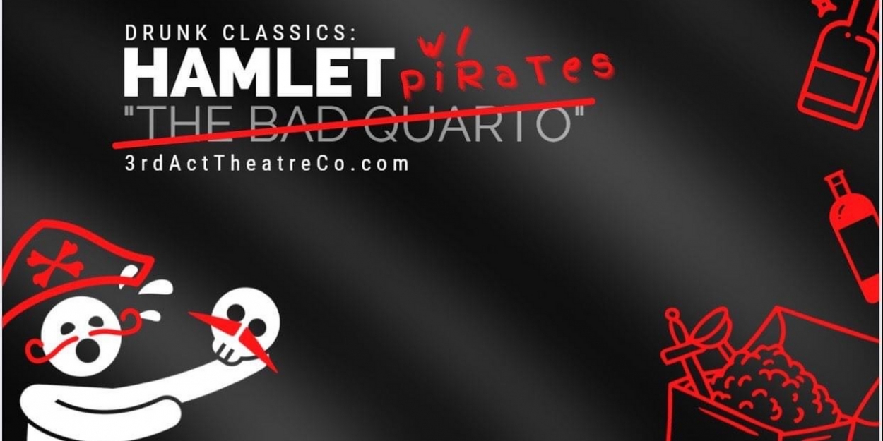 Review: HAMLET WITH PIRATES is Drunk Classics at its booziest and best