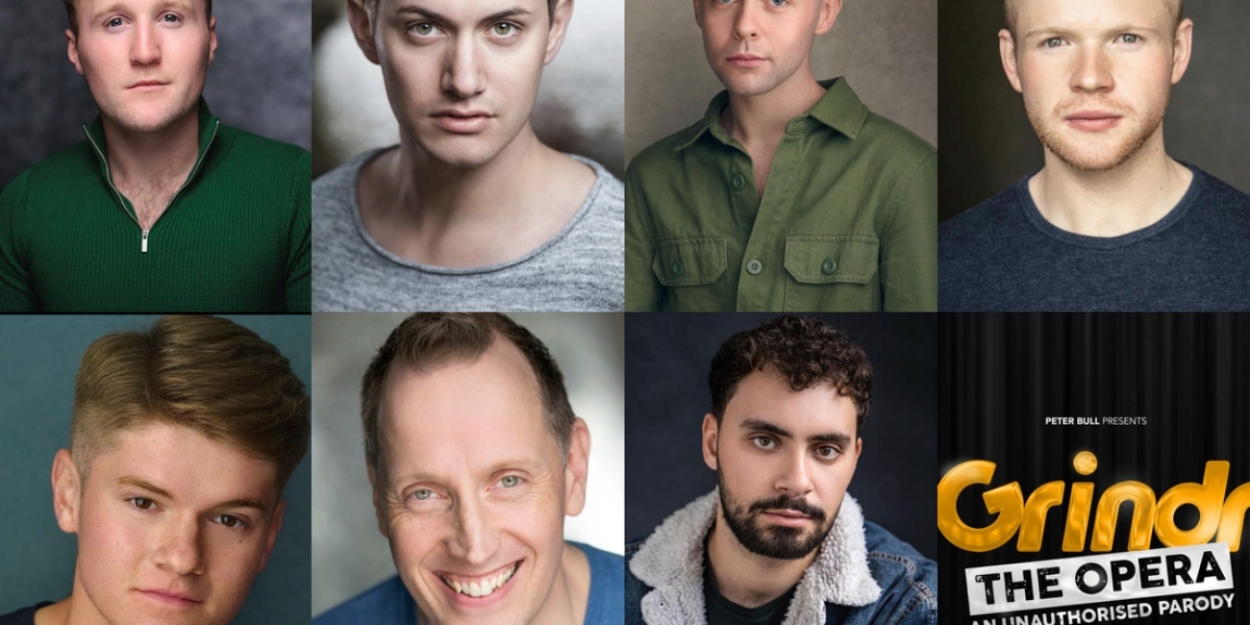 Cast Revealed For The Return Of GRINDR: THE OPERA