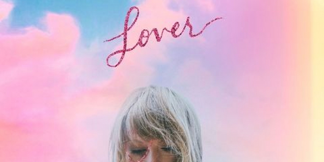 Taylor Swift Releases Track List for Upcoming Album 'Lover'