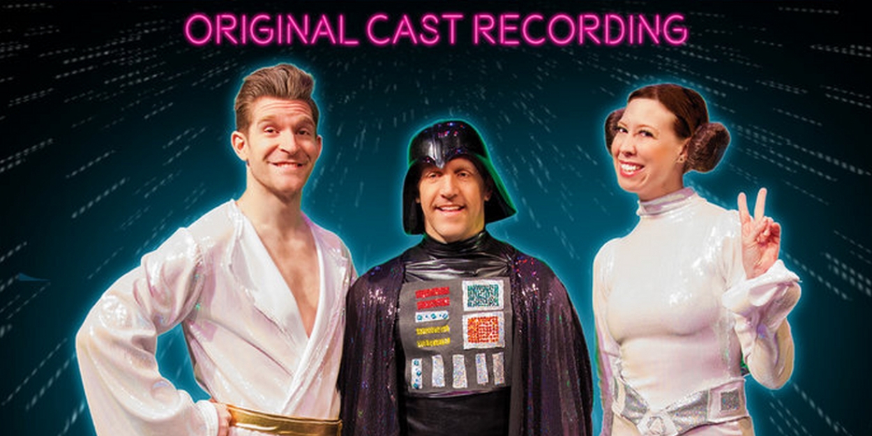 A MUSICAL ABOUT STAR WARS Cast Album to be Released in November