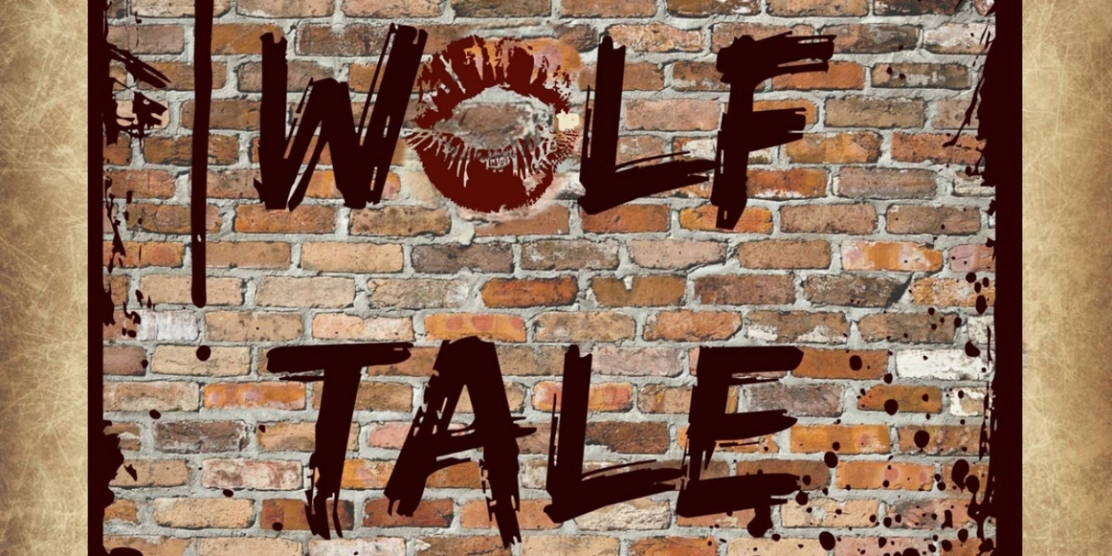 16th Note Productions Presents WOLF TALE For Two Nights Only!