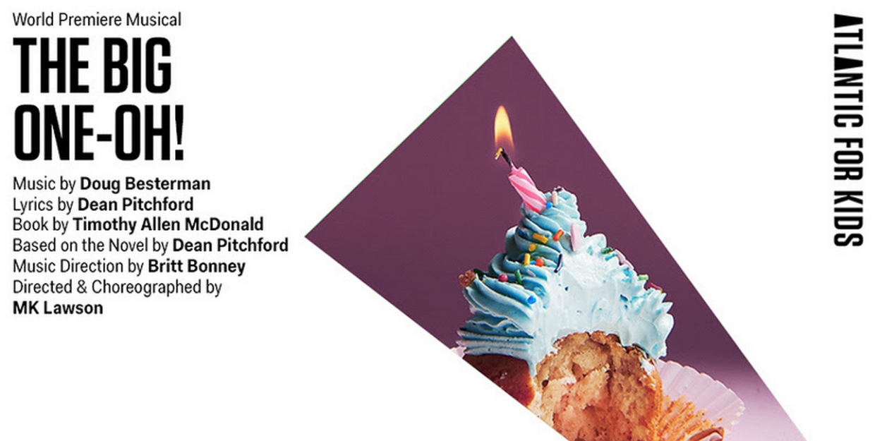 Atlantic for Kids Announces Casting for THE BIG ONE-OH!