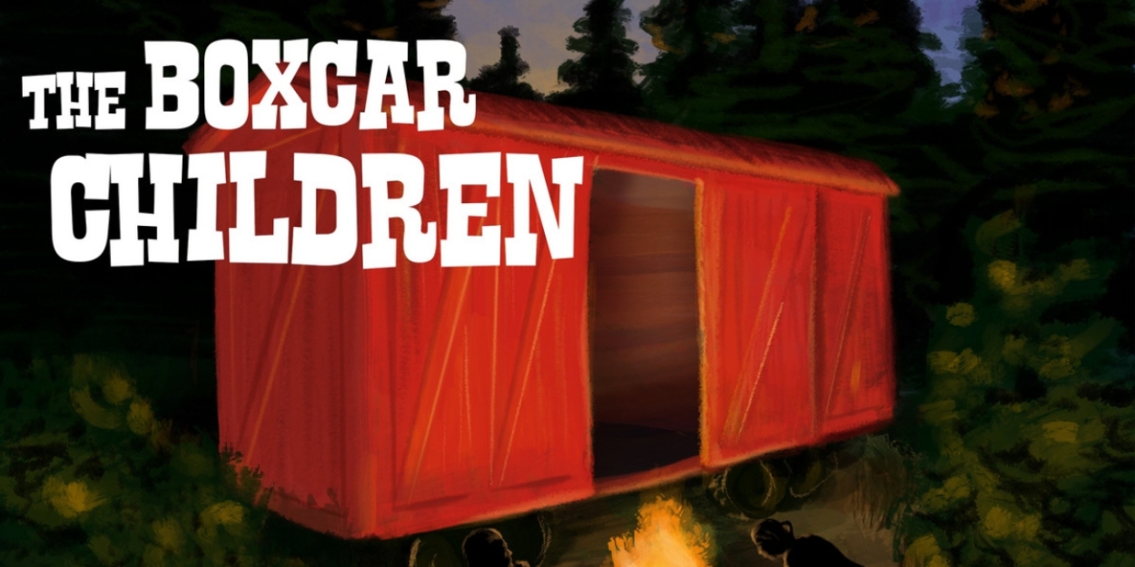 THE BOXCAR CHILDREN to be Presented at Prime Stage