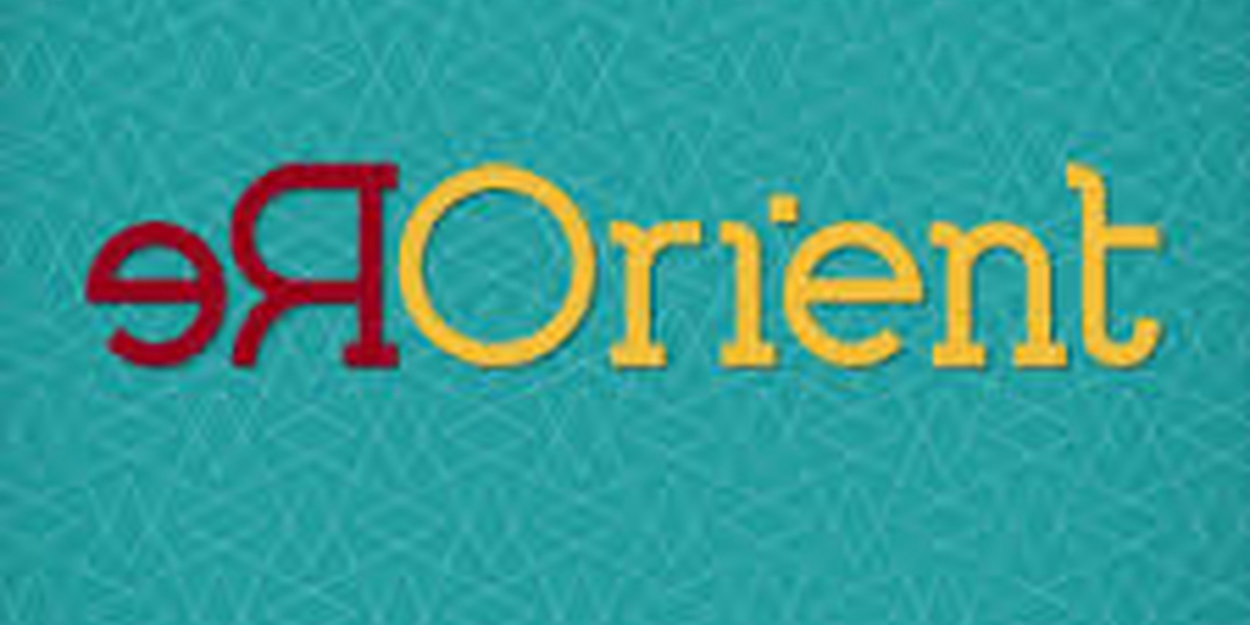 ReOrient Festival Celebrates 20th Anniversary