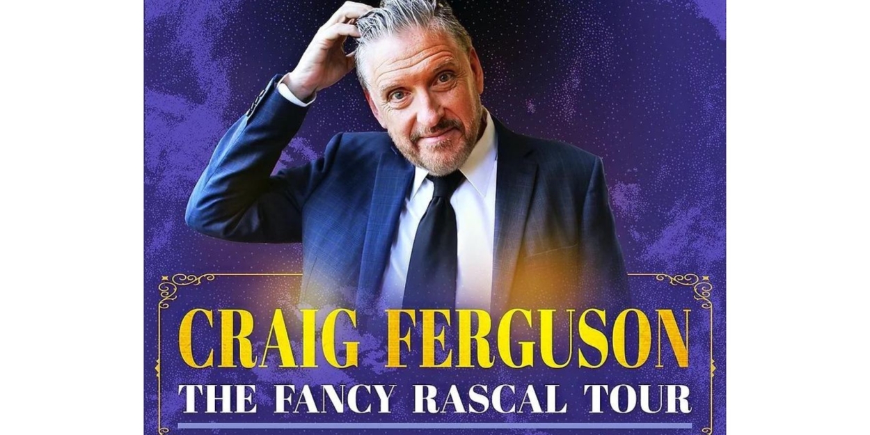Craig Ferguson: The Fancy Rascal Tour Comes to the Southern Theatre