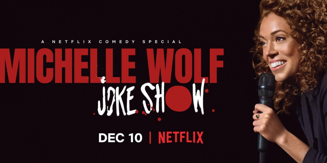VIDEO: Netflix Releases Official Trailer for MICHELE WOLF: JOKE SHOW