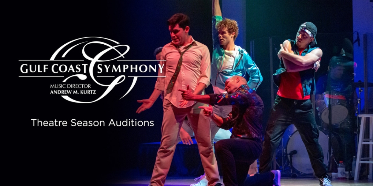 Gulf Coast Symphony Theatre Season Auditions Will Be Held In August