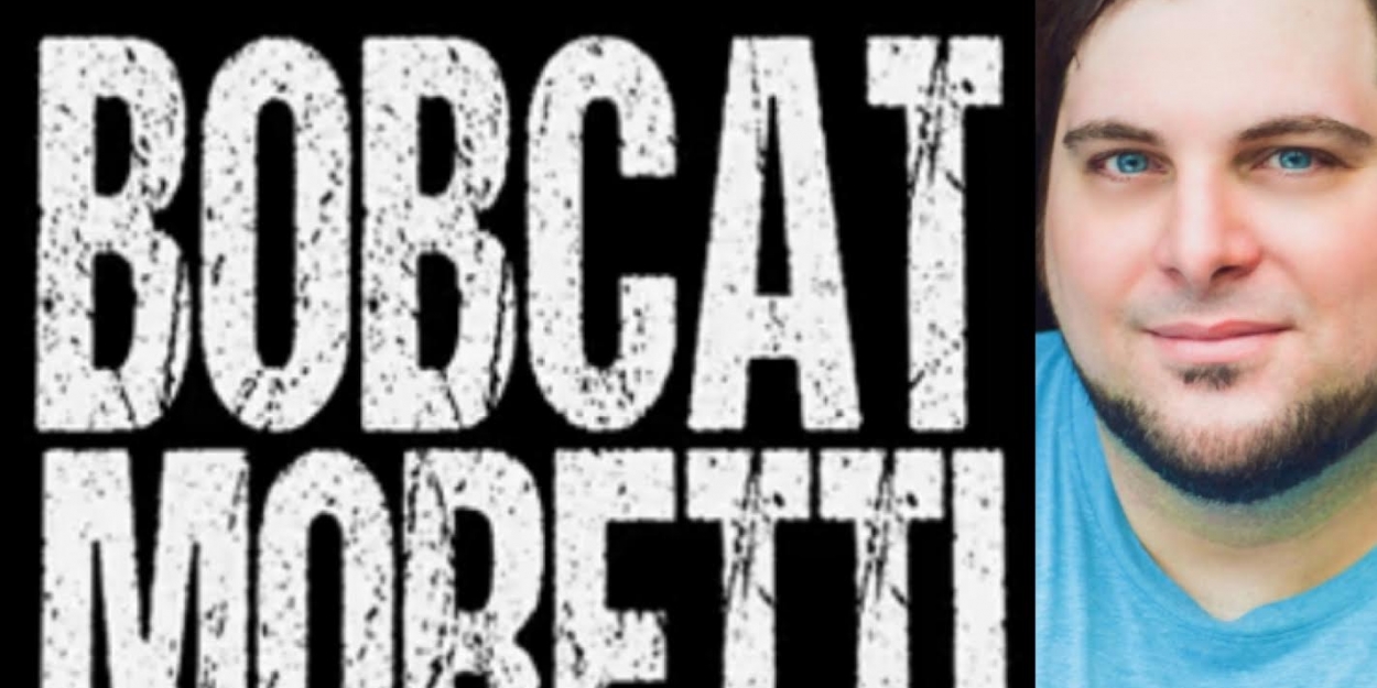 Tim Realbuto Releases Sneak Peek at BOBCAT MORETTI