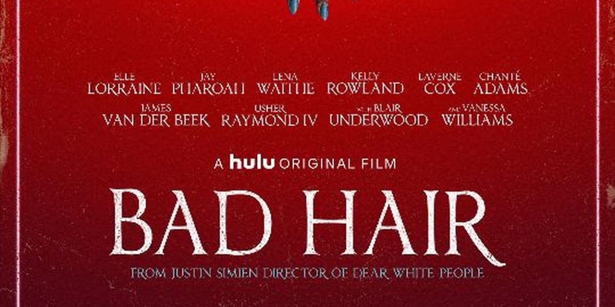 VIDEO: Watch the Trailer for Hulu's BAD HAIR