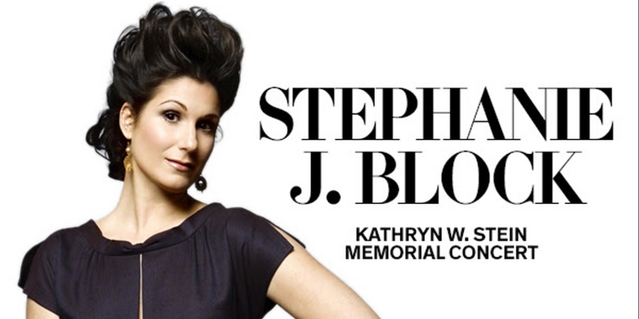 Stephanie J. Block to Present STEPHANIE SINGS THE STEPHENS at 92Y