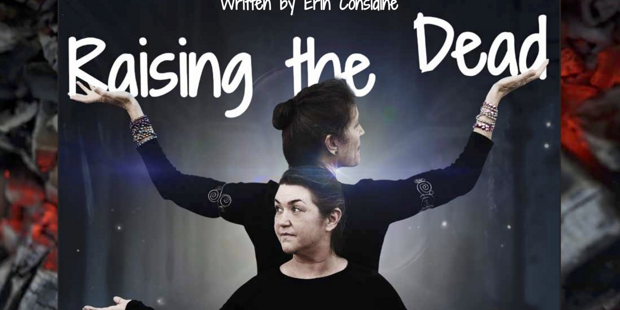 The 2021 Essential Festival Opens With Erin Considine's RAISING THE DEAD
