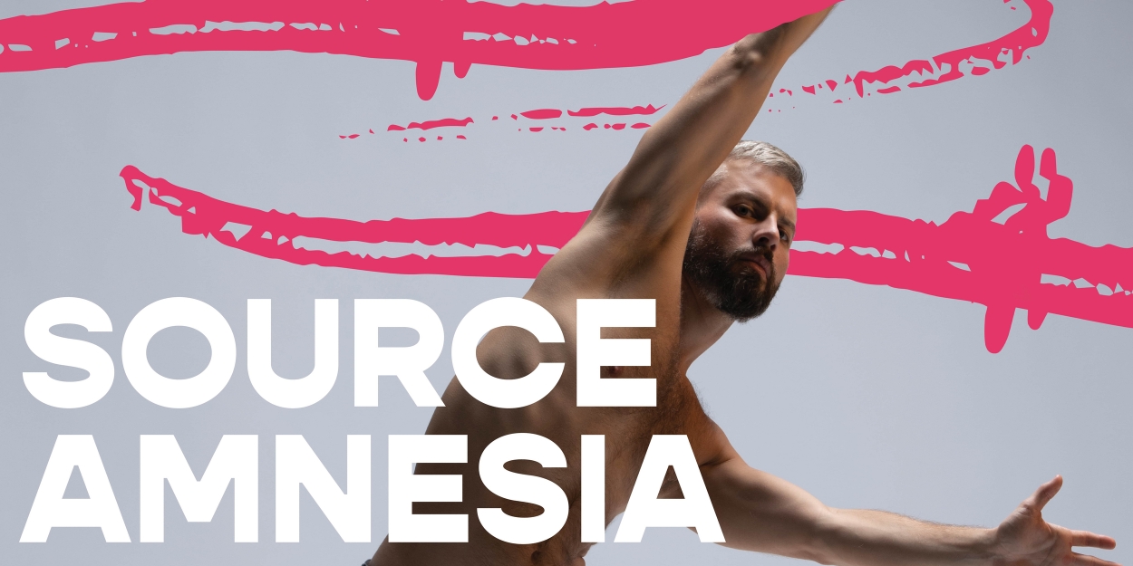 Brian Webb Dance Company Presents SOURCE AMNESIA