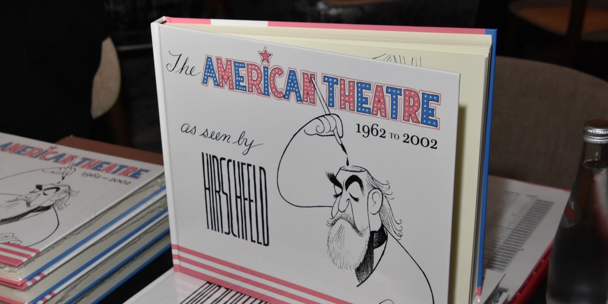 Photos: THE AMERICAN THEATRE AS SEEN BY HIRSCHFELD Book and Exhibition ...