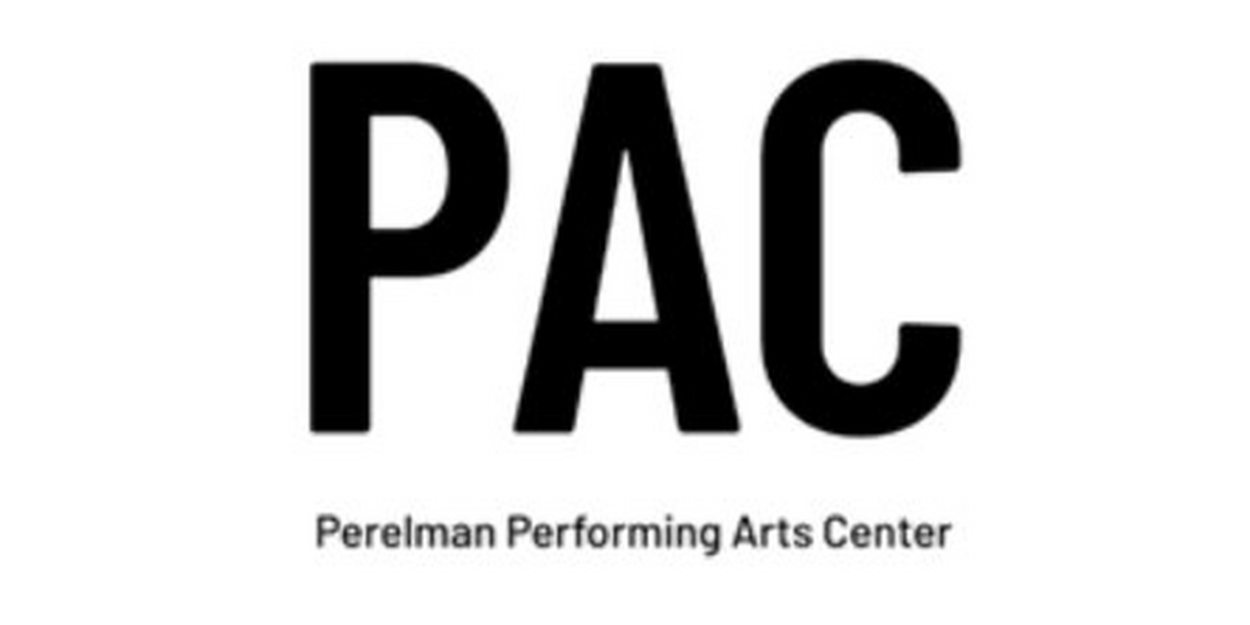 Perelman Performing Arts Center Will Open in September at the World ...