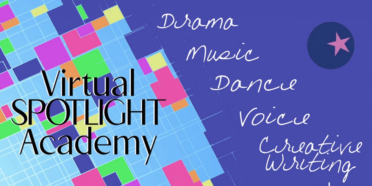 Virtual Spotlight Academy Launching Theatre Education for All Ages
