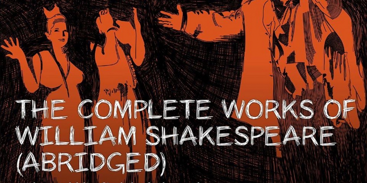 Review: THE COMPLETE WORKS OF WILLIAM SHAKESPEARE (ABRIDGED) at Actors ...