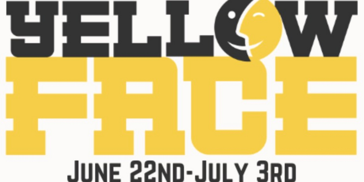 Theatre Raleigh Announces Cast for Production of YELLOW FACE