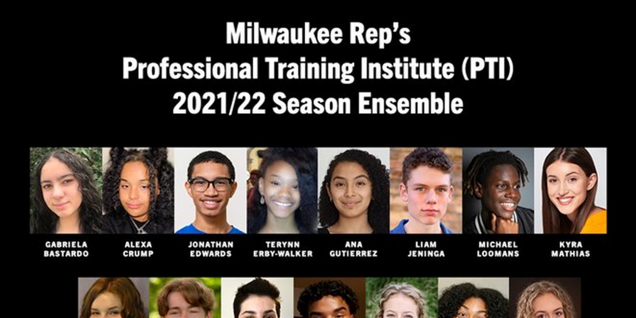 15 High Schoolers Accepted Into Milwaukee Rep's PTI Program For The ...