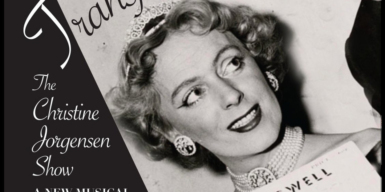 TRANSFORMATION: The Christine Jorgensen Show Comes to the Fresh Fruit ...