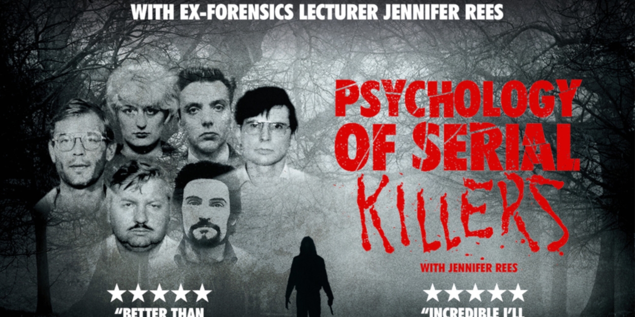 THE PSYCHOLOGY OF SERIAL KILLERS Comes to Parr Hall